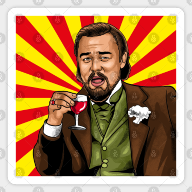 Calvin Candie Django Unchained Meme Calvin Candie Django Unchained Meme Sticker Teepublic